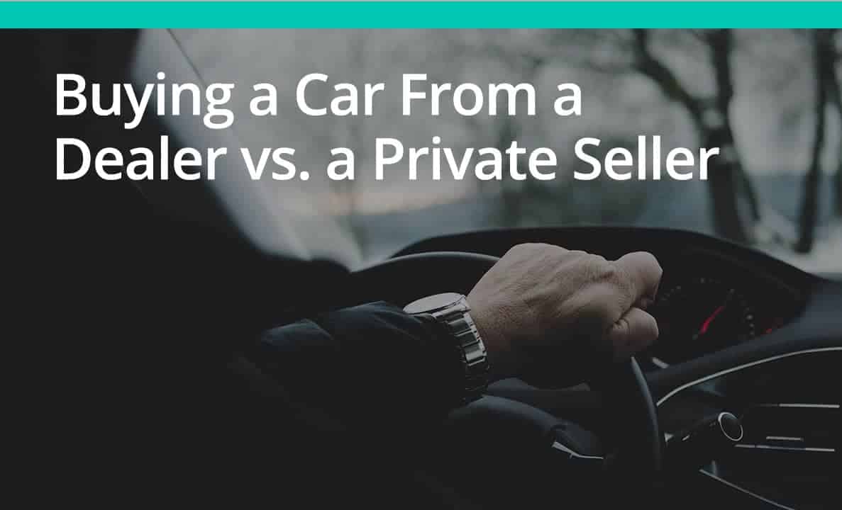 Buying A Used Car From A Car Dealership Vs. A Private Seller ...